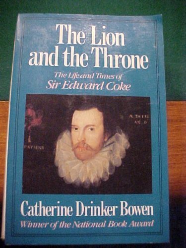 The Lion and the Throne: The Life and Times of Sir Edward Coke : 1552 ...