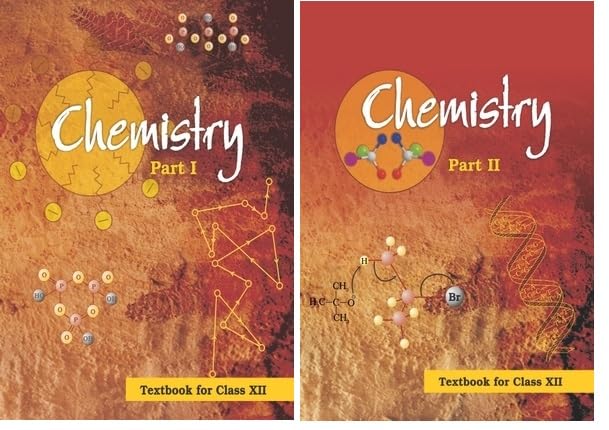 NCERT Textbook for Class-XII | Chemistry Part-I | Chemistry Part-II | 2 ...