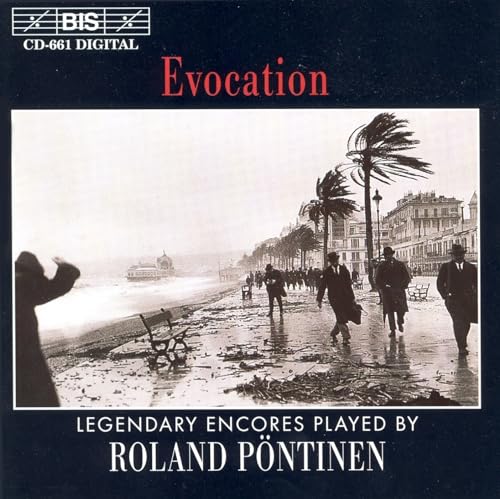 Play Pontinen, Roland: Evocation - Legendary Encores by Roland Pöntinen ...
