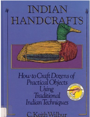 Amazon.com: Indian Handcrafts (Illustrated Living History Series ...