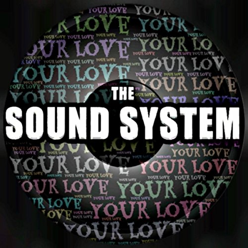 Amazon.co.jp: Your Love : The Sound System: Digital Music