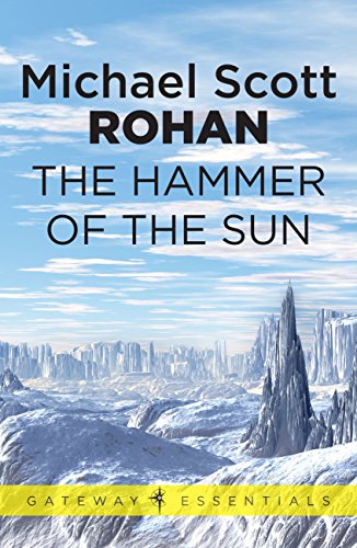 The Hammer of the Sun (Gateway Essentials Book 312) eBook : Scott Rohan ...