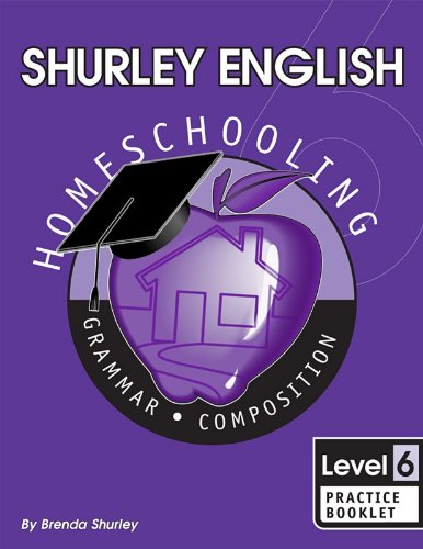 Shurley English Level 6, Practice Booklet: Shurley, Brenda ...