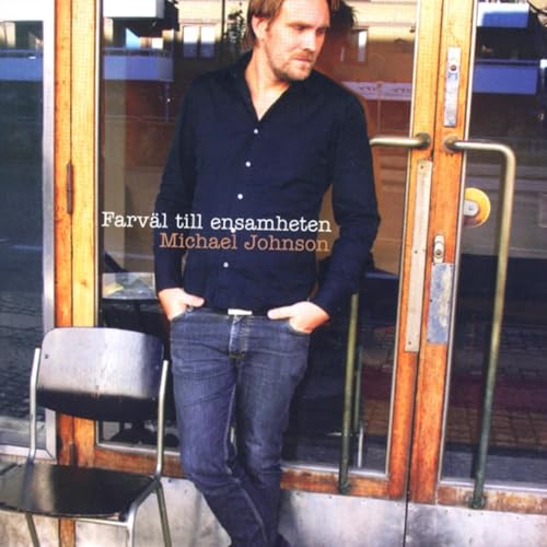 Amazon.com: Farväl till ensamheten : Michael Jeff Johnson: Digital Music