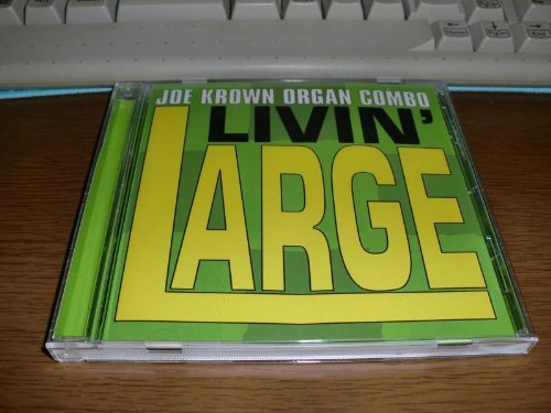 Joe Krown, Joe Krown Organ Combo - Livin' Large - Amazon.com Music