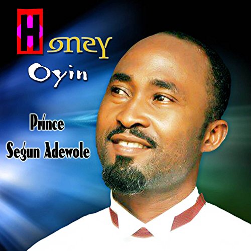 Play Honey (Oyin) by Prince Segun Adewole (Kokoro) on Amazon Music