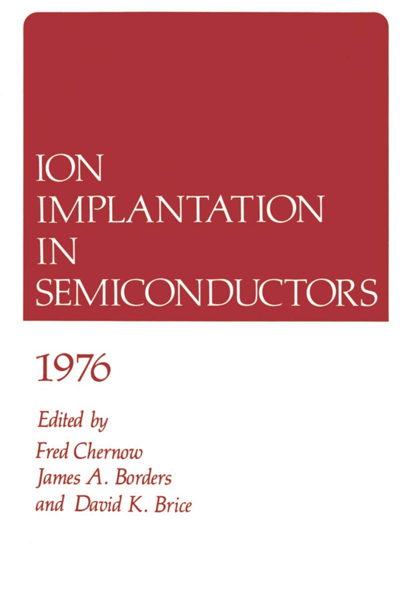 Amazon | Ion Implantation in Semiconductors 1976 | Chernow, Fred ...
