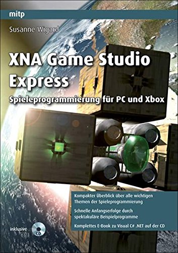 XNA Game Studio Express: Spieleprogrammierung für PC und Xbox : Wigard, Susanne: Amazon.de: Bücher
