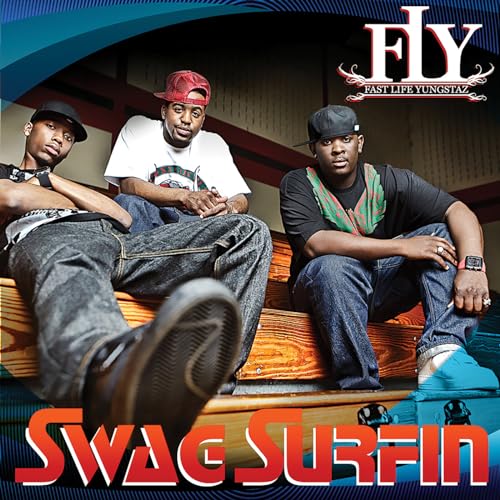 Swag Surfin' [feat. Easton] song by F.L.Y. (Fast Life Yungstaz) feat ...