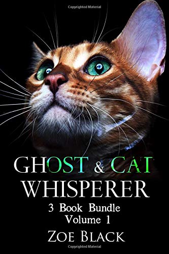 Ghost & Cat Whisperer: 3 Book Bundle: Black, Zoe: 9781731239013: Amazon ...