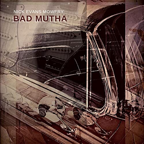 Bad Mutha de Nick Evans Mowery en Amazon Music Unlimited