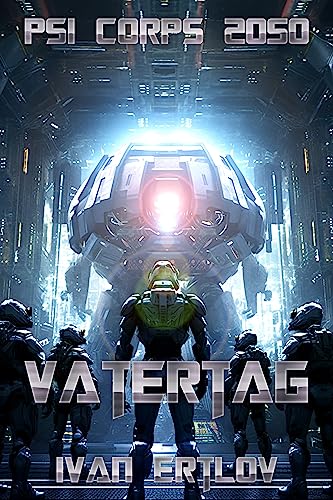 Psi Corps 2050: Vatertag (Psi Corps - Near-Future Psionik Thriller 6 ...