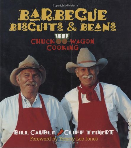 Buy Barbecue Biscuits and Beans: Chuck Wagon Cooking Book Online at Low ...