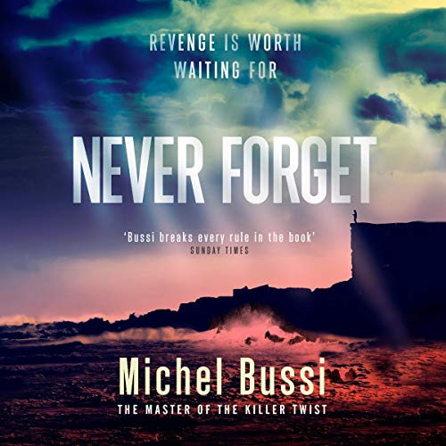Never Forget (Audio Download): Michel Bussi, Chase Emery Davis, John ...