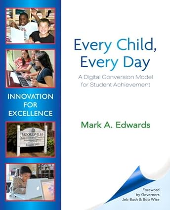 Every Child, Every Day: A Digital Conversion Model for Student ...