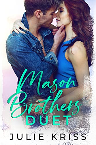 Amazon.com: The Mason Brothers Duet eBook : Kriss, Julie: Kindle Store