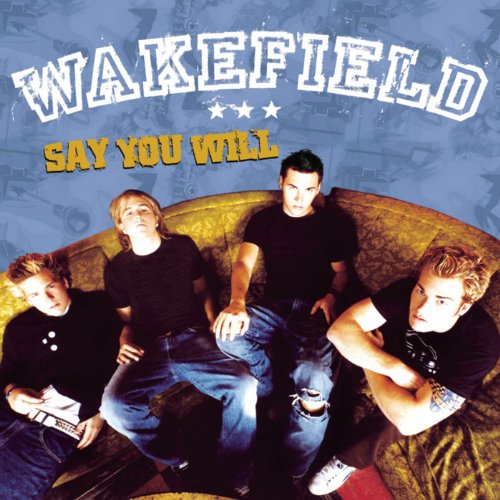 Say You Will by Wakefield on Amazon Music - Amazon.com