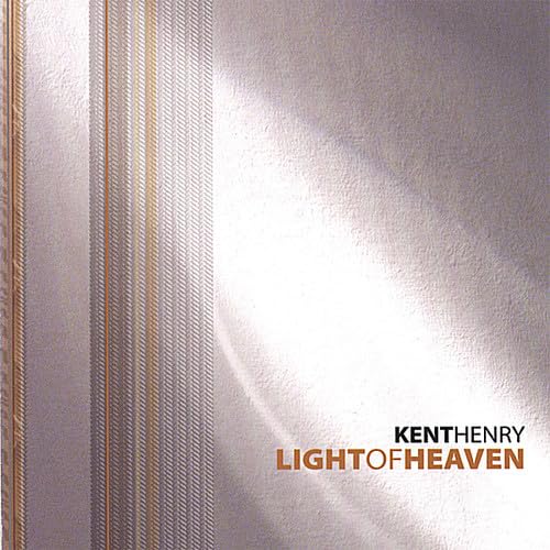 Henry, Kent - Light of Heaven - Amazon.com Music