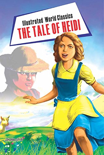 The Tale of Heidi eBook : Johanna Spyri: Amazon.in: Kindle Store
