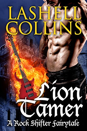 Lion Tamer (Rock Shifter Fairytales Book 2) - Kindle edition by Collins ...