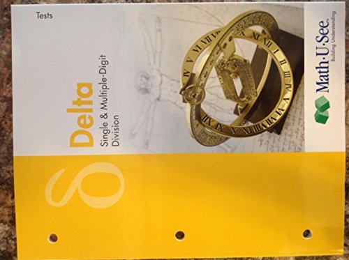 Math-U-See Delta Tests: Steven P. Demme: 9781608260751: Amazon.com: Books