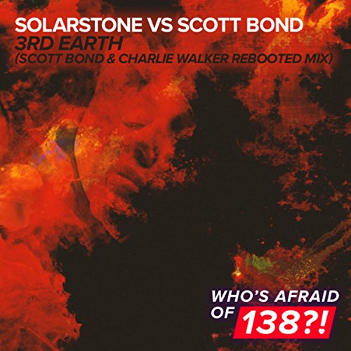 Play 3rd Earth (Scott Bond & Charlie Walker REBOOTED Remix) by ...