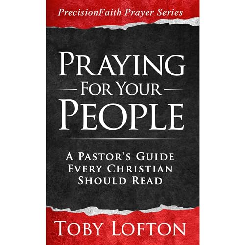 Amazon.com: Praying for Your People: A Pastor's Guide Every Christian ...