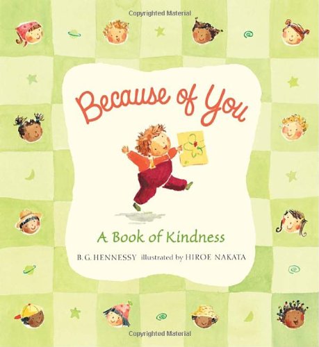 Because of You: A Book of Kindness: Hennessy, B.G., Nakata, Hiroe ...