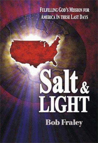 Salt & Light: Bob Fraley, Paul Annan: 9780961299958: Amazon.com: Books