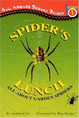 Spider's Lunch: All About Garden Spiders: Cole, Joanna, Broda, Ron ...
