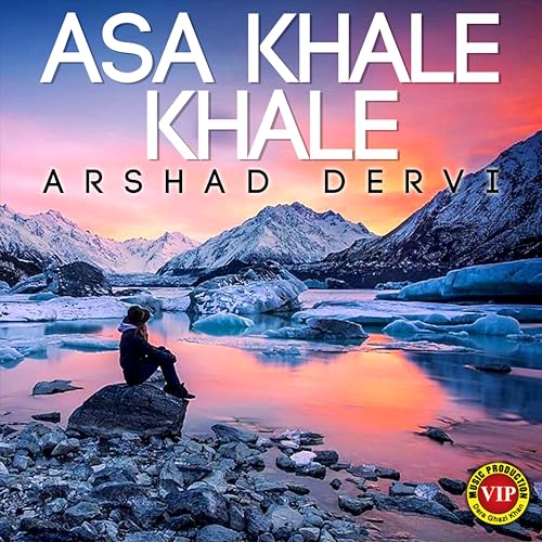 Amazon MusicでArshad DerviのAsa Khale Khaleを再生する
