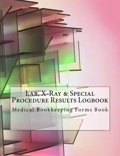 Buy Lab, X-Ray & Special Procedure Results Logbook: Medical Bookkeeping ...