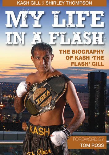 Amazon | My Life in a Flash: The Biography of Kash 'the Flash' Gill ...