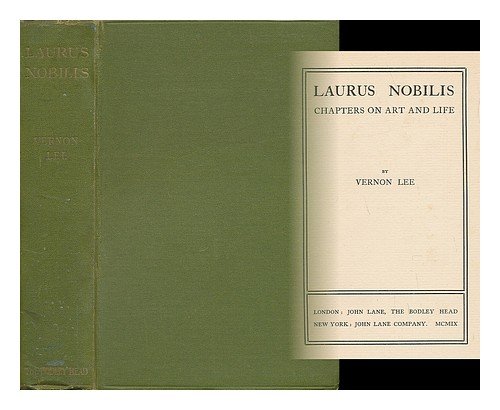 Laurus Nobili: Chapters on Art and Life: Lee, Vernon: Amazon.com: Books