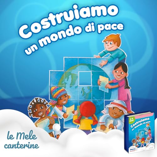 Reproducir Costruiamo un mondo di pace (Alla scoperta della mondialità ...