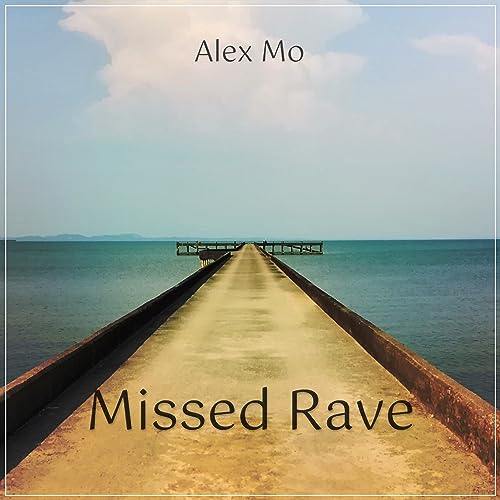 Amazon MusicでAlex MoのMissed Raveを再生する