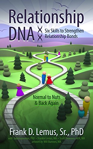 Relationship DNA: Six Skills to Strengthen Relationship Bonds - Kindle ...