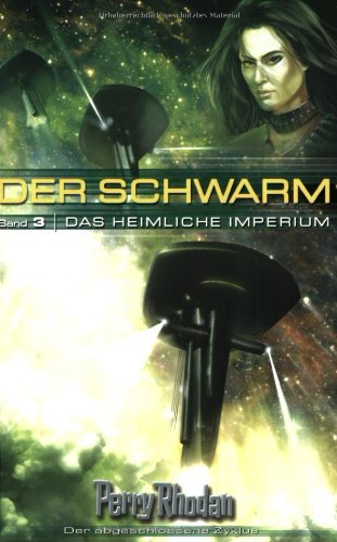 Amazon.com: Perry Rhodan. Der Schwarm 3: 9783811855427: Horst Hoffmann ...