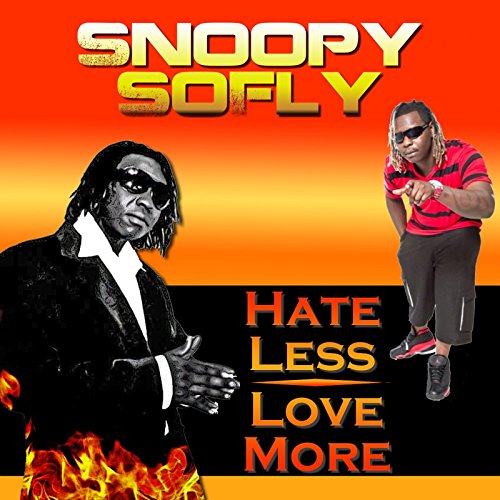 Amazon.com: Hate Less Love More : Snoopy SoFly: Digital Music