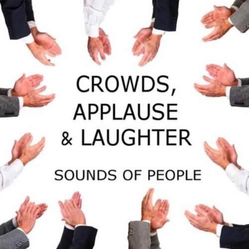 Play Crowds, Applause & Laughter: Sounds of People by Pro Sound Effects ...