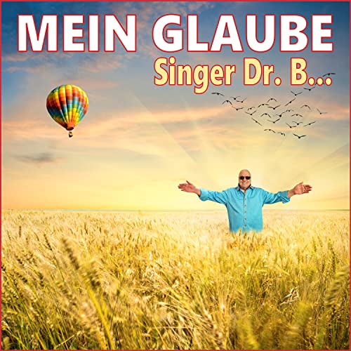 Écouter Mein Glaube par Singer Dr. B... sur Amazon Music Unlimited