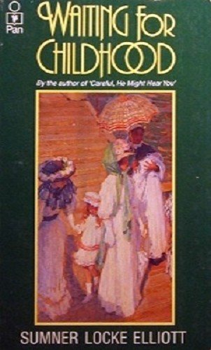 Waiting for Childhood: Elliott, Sumner Locke: 9780330271424: Amazon.com ...