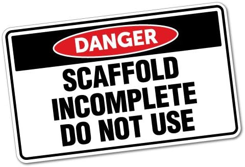 Amazon.com: Danger Scaffold Incomplete Sticker Decal Safety Sign Car ...