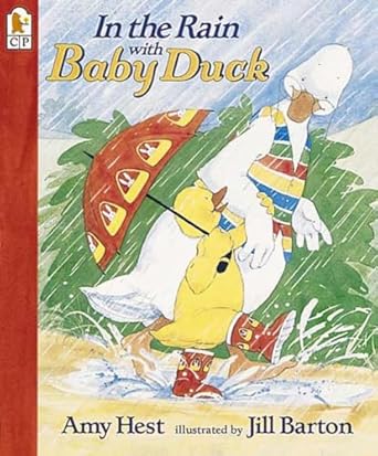 In the Rain with Baby Duck: Hest, Amy, Barton, Jill: 9780763606978 ...