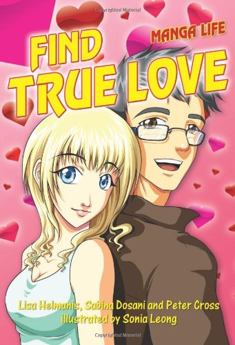 FInd True Love (Manga Life): 9781905940783: Amazon.com: Books