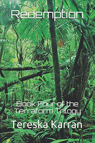 Redemption: Book Four of the Terraform Trilogy: Karran, Tereska ...