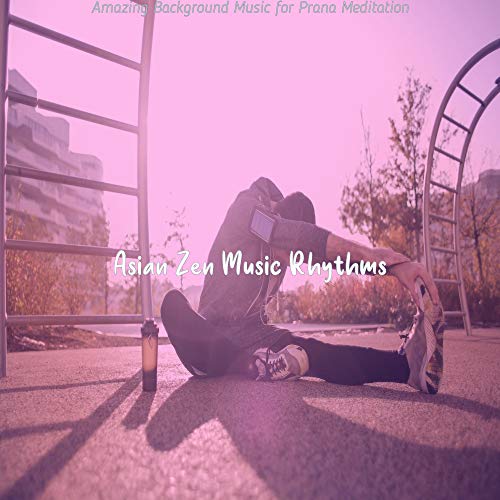 Amazon Music UnlimitedでAsian Zen Music RhythmsのAmazing Background Music ...