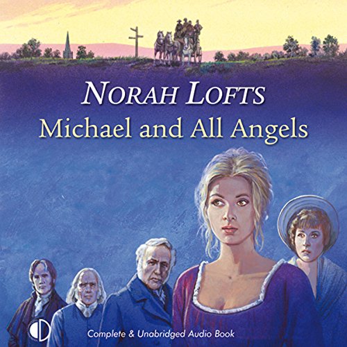 Amazon.com: Michael and All Angels (Audible Audio Edition): Norah Lofts, Gordon Griffin, ISIS ...