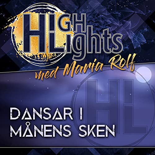 Dansar i månens sken de Highlights feat. Maria Rolf en Amazon Music ...