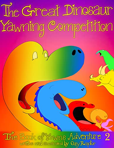 The Great Dinosaur Yawning Competition : The Book of Yawns Adventure 2 ...